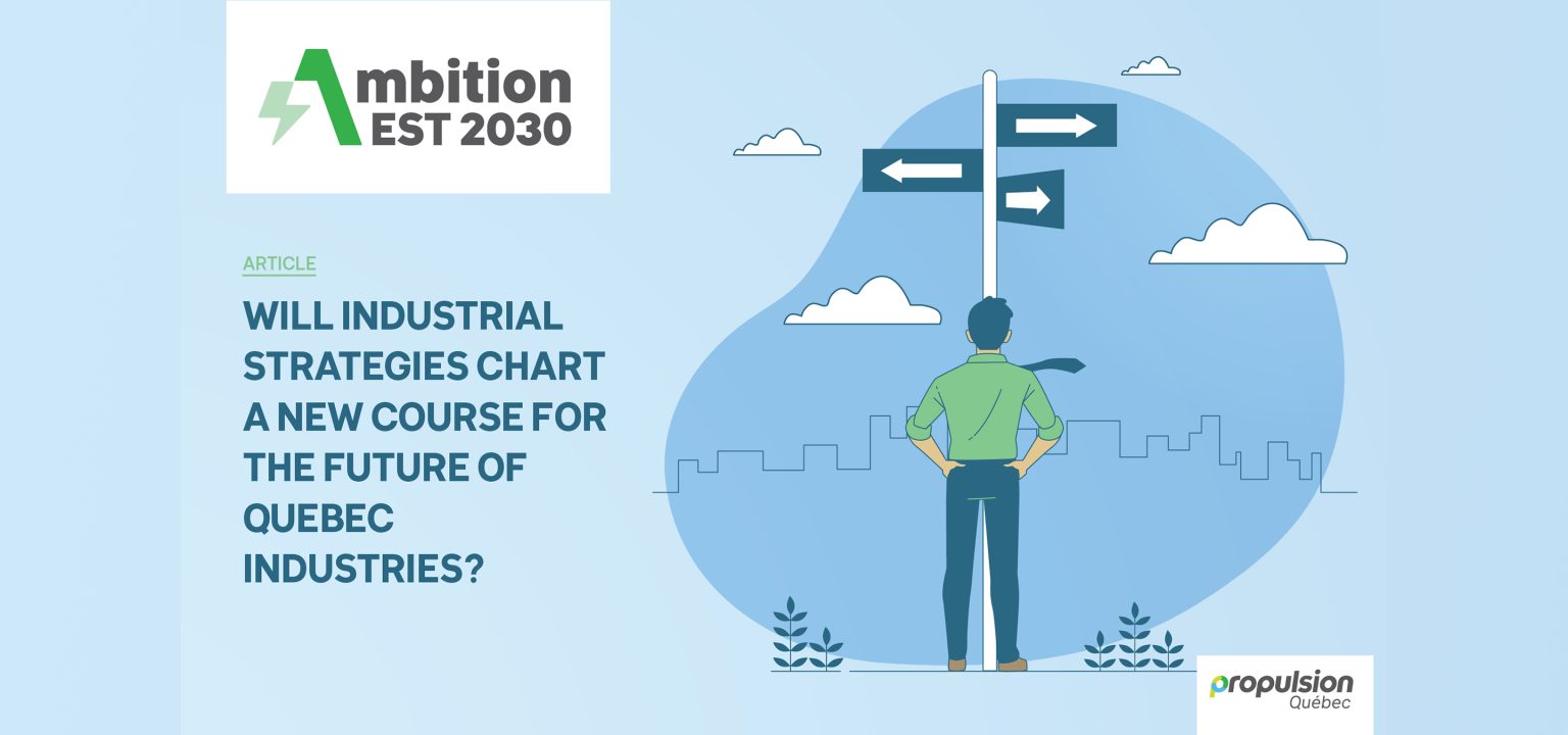 Will industrial strategies chart a new course for the future of Quebec ...